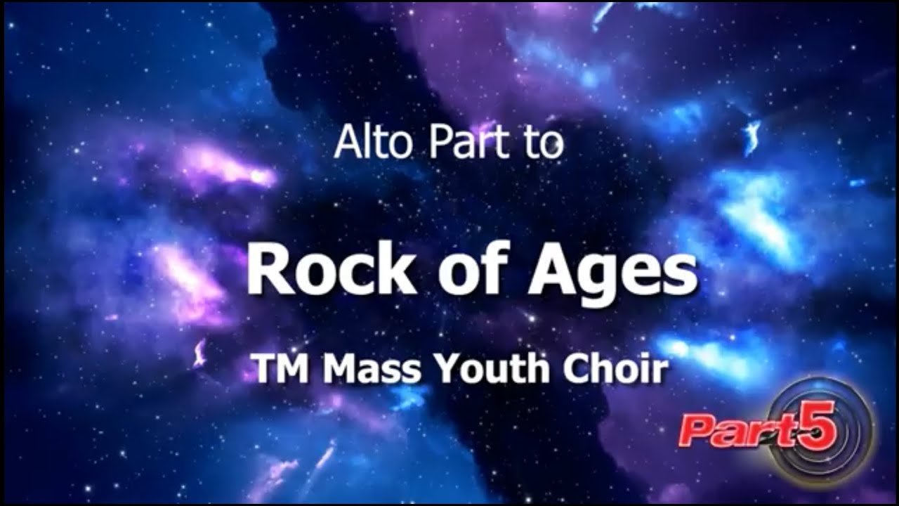 Alto Part - Rock of Ages - YouTube