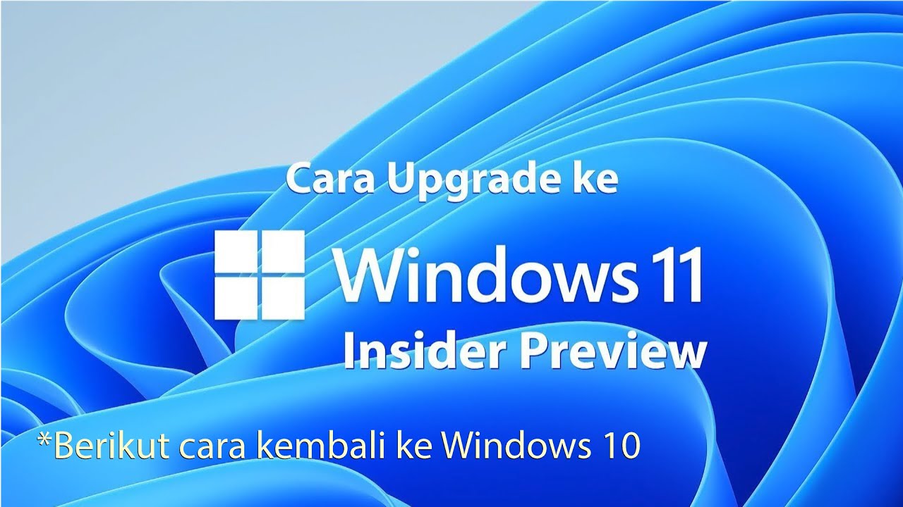 Cara Upgrade ke Windows 11 Beta (Insider Preview) - YouTube