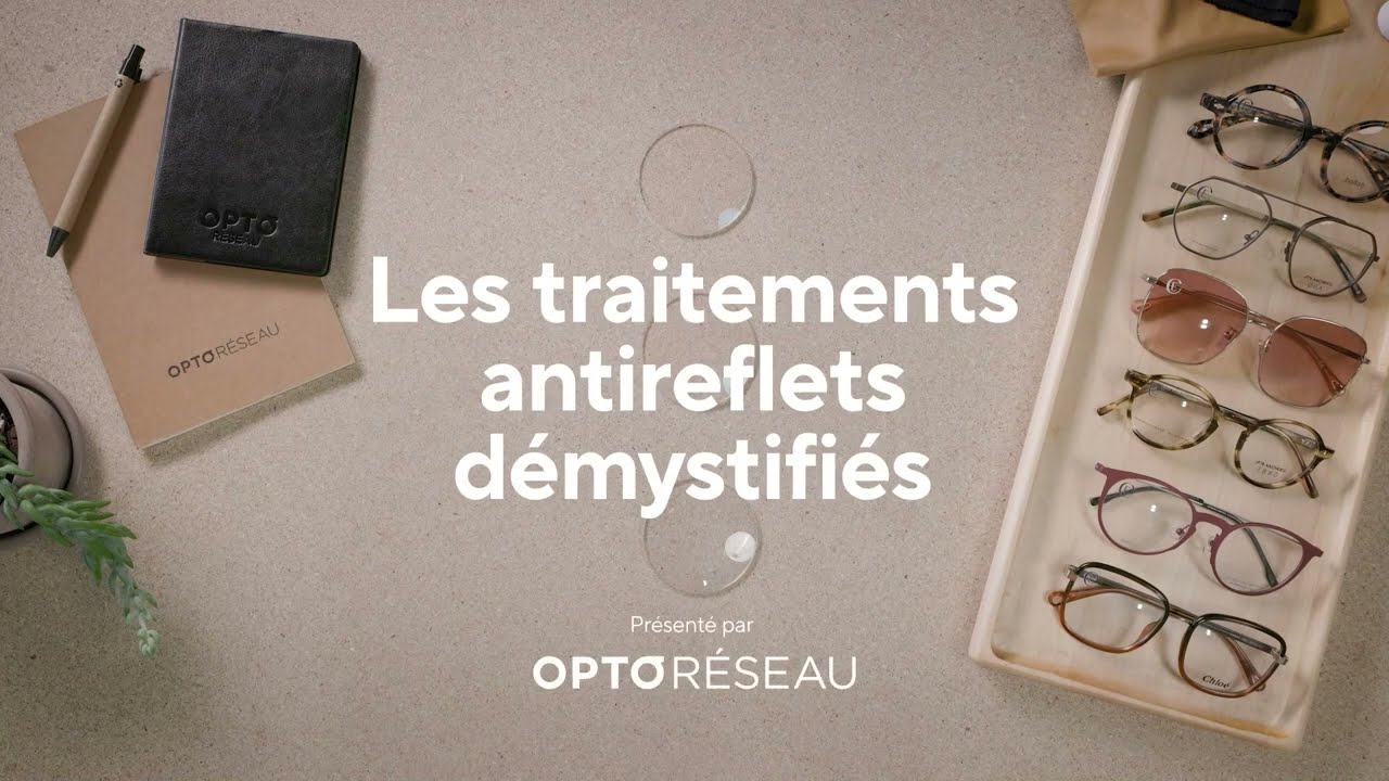 Les traitements antireflets - YouTube