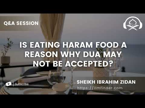 Is eating haram food a reason why dua may not be accepted? | Q&A with Sheikh Ibrahim Zidan
