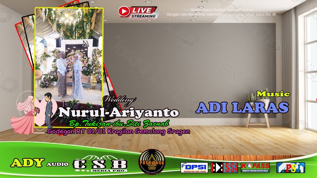 🔴ADI LARAS Music//ADY AUDIO// wedding Nurul-Ariyanto//di GODEGAN//Live ...