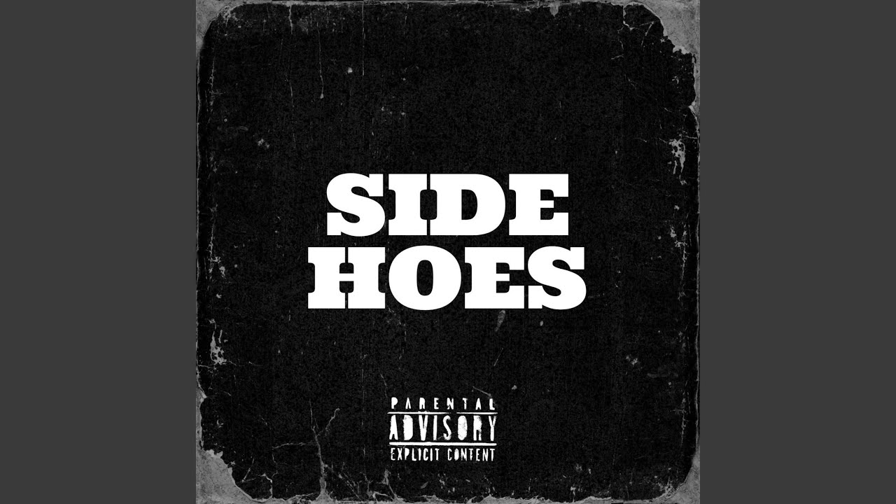 SIDE HOES (feat. AaronRackss) - YouTube