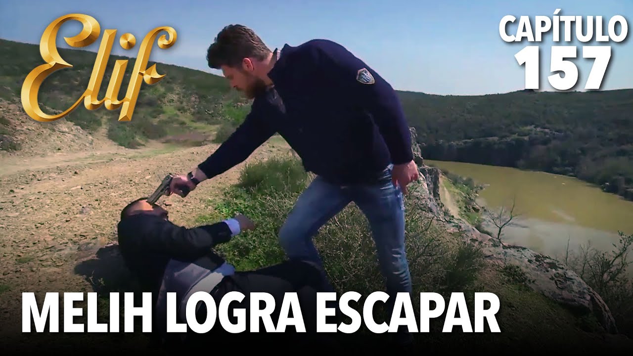 Melih logra escapar | Elif Capitulo 157 - YouTube