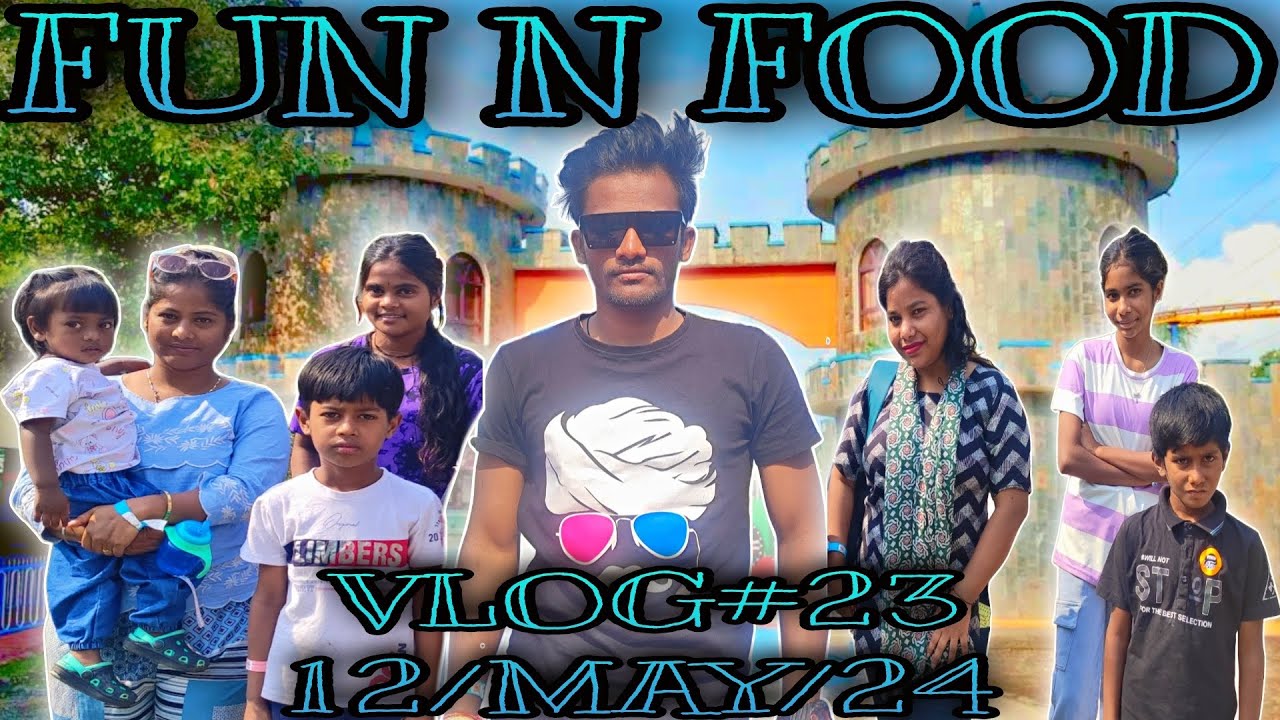 FUN N FOOD|| VLOG#23|| BY ME WITH FAMILY. - YouTube