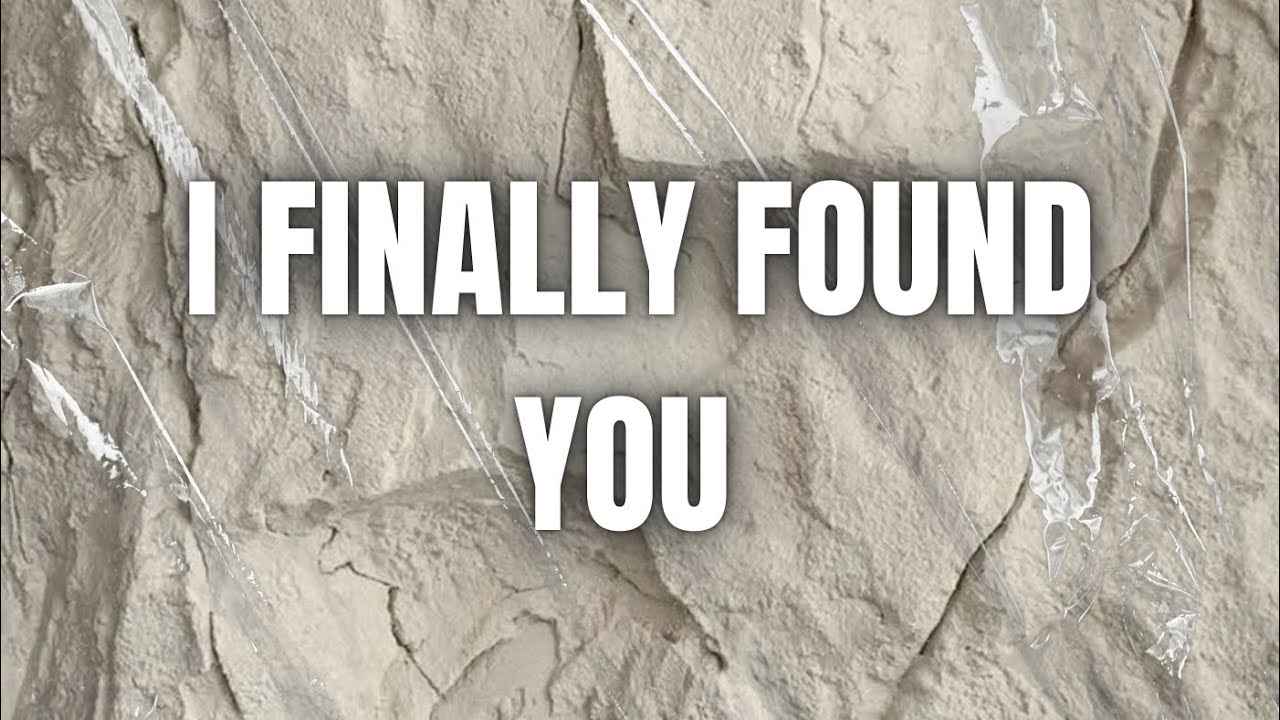 I FINALLY FOUND YOU (Lyrics video) - YouTube