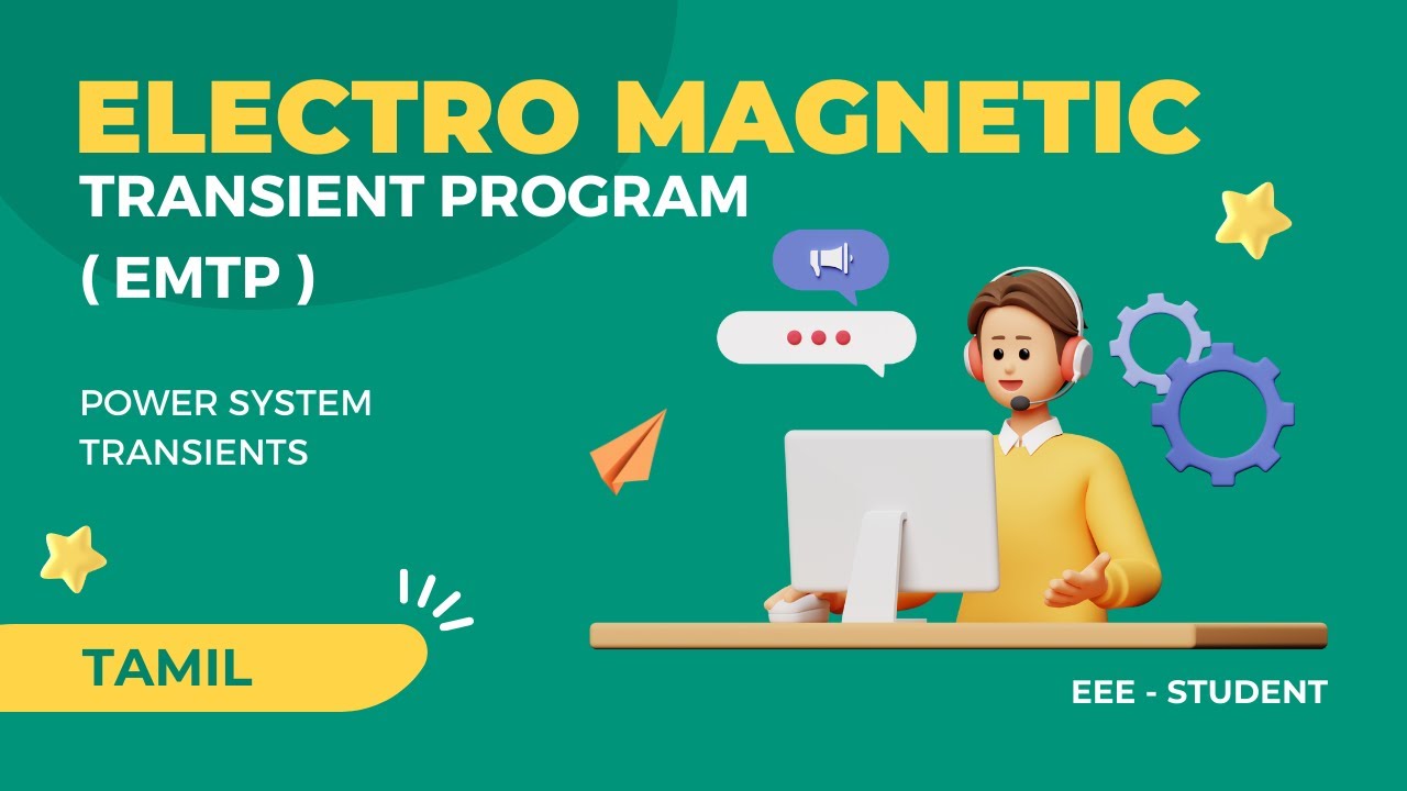 EMTP – ELECTRO MAGNETIC TRANSIENT PROGRAM | POWER SYSTEM TRANSIENTS ...