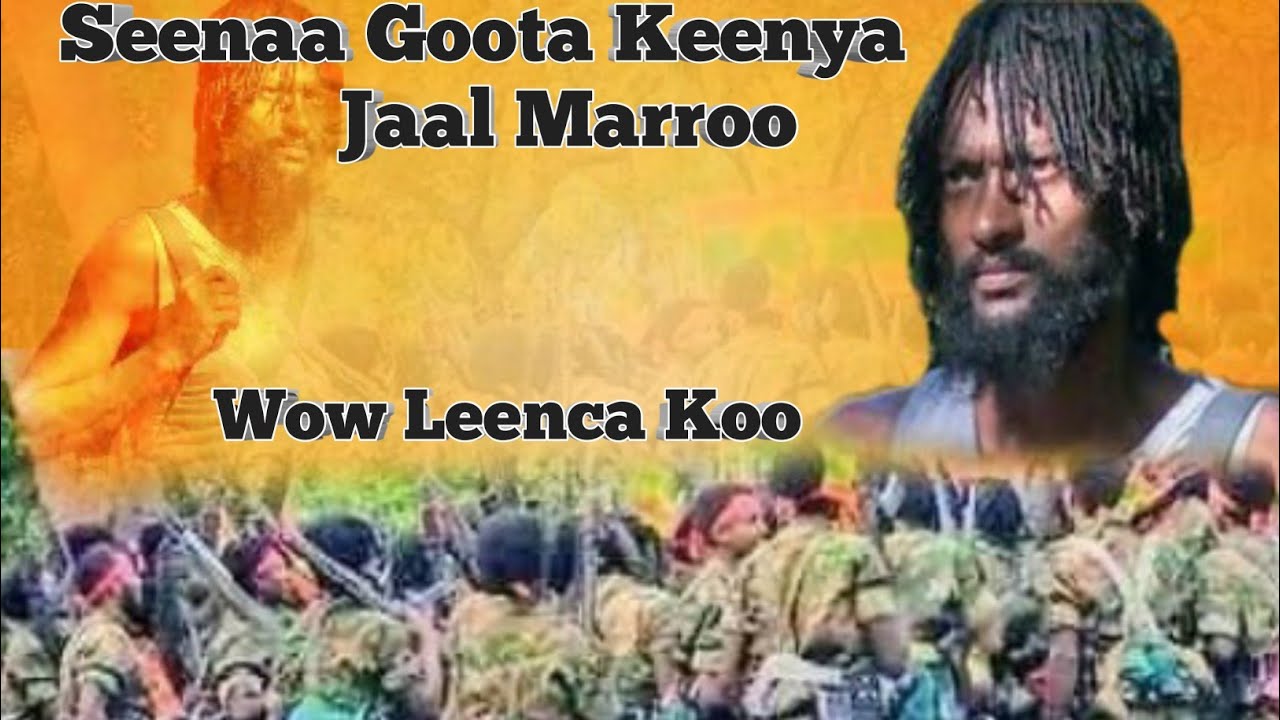 🛑Seenaa_Goota_Keenya_Jaal_Marroo"Kophaa_Koon_Qabsaawaa_Du'aa"2021 ...