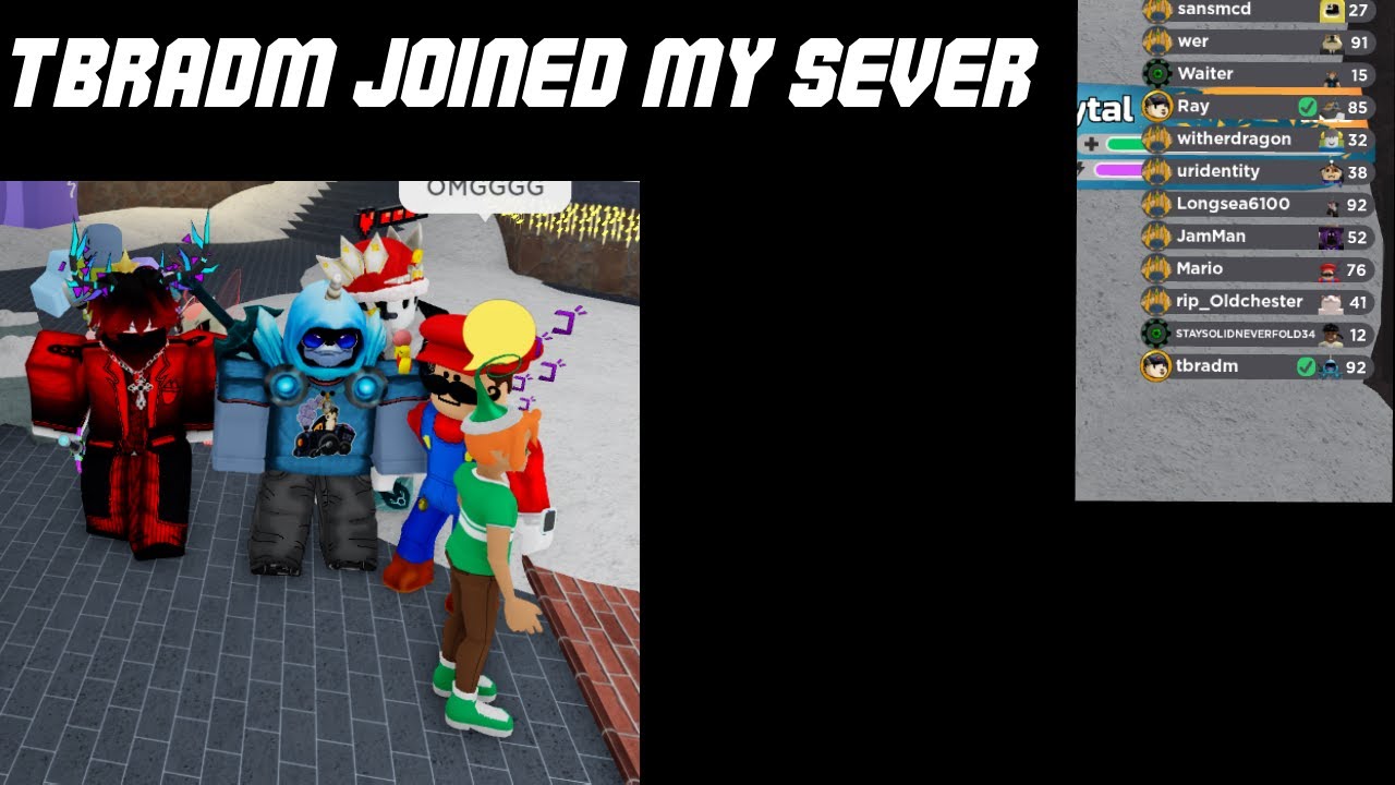 TBRADM JOINED MY SERVER - YouTube