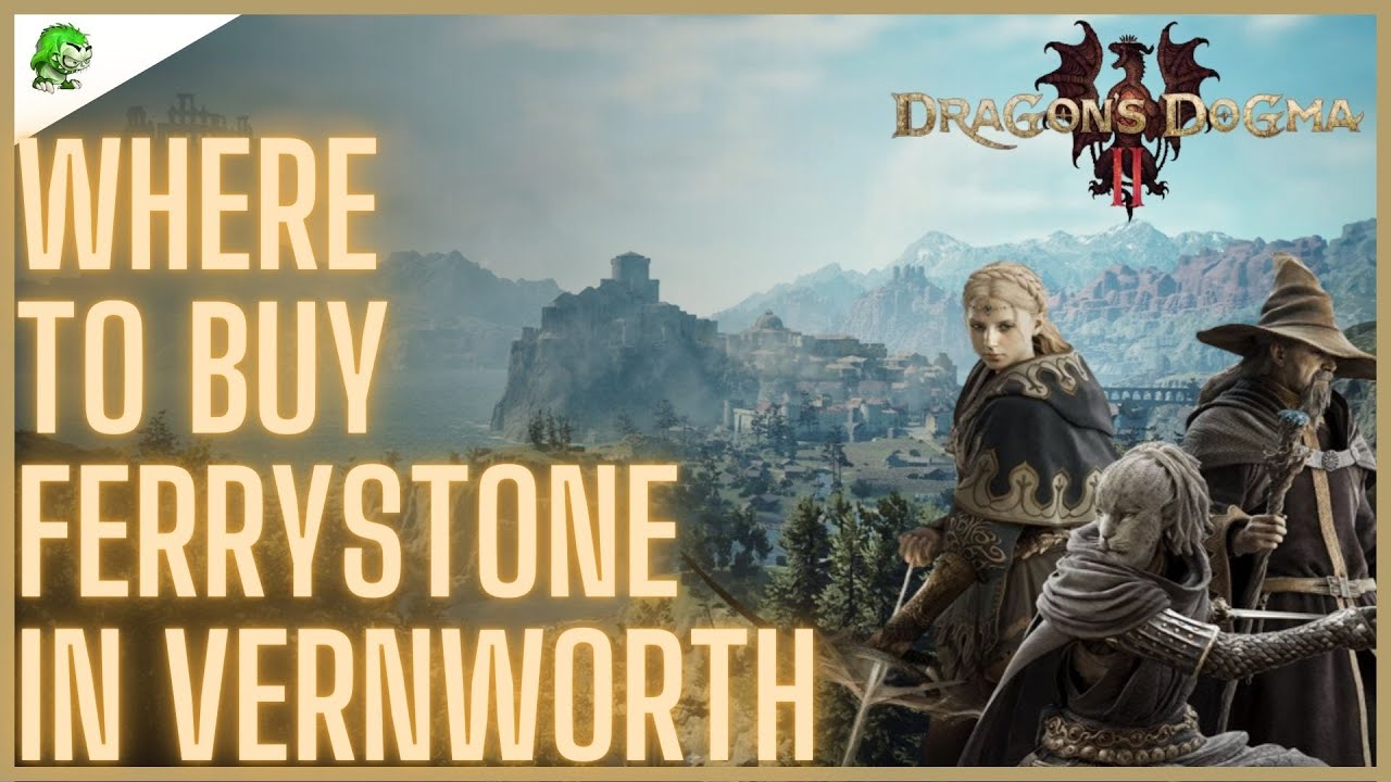 Dragons Dogma 2 Where to buy Ferrystone in Vernworth - YouTube