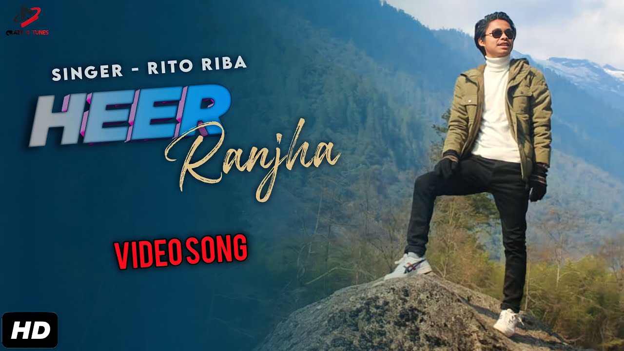 Heer Ranjha Song: Rito Riba Song | Official Video Song | Love Romantic ...