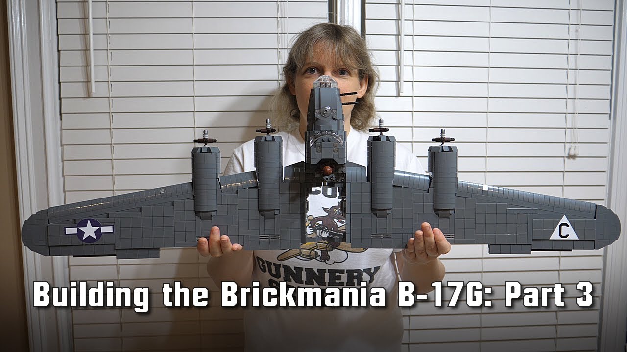 Building the Brickmania B-17G Bomber LEGO Set: Part 3 - YouTube