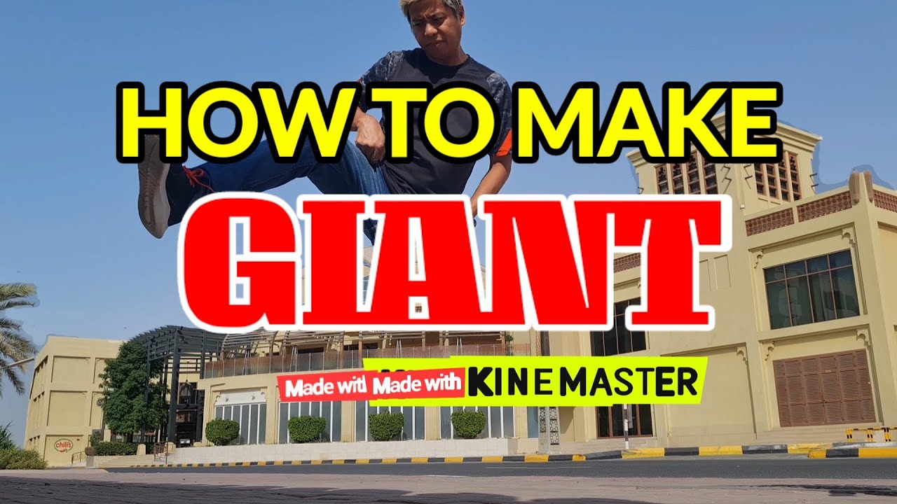 HOW TO MAKE GIANT MADE WITH KINEMASTER - YouTube