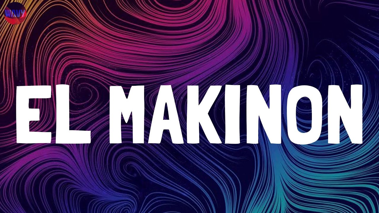 EL MAKINON (Lyrics) - KAROL G - YouTube