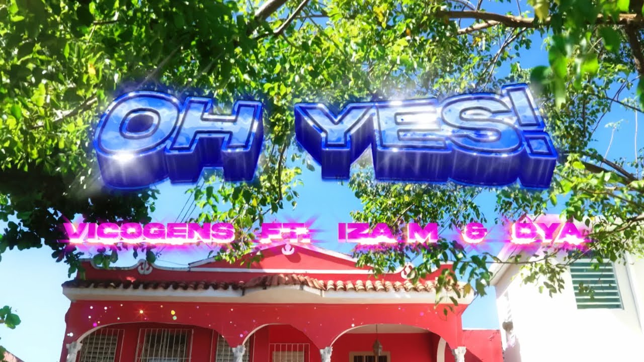 VICOGENS - Oh Yes! ft. Iza M & Dýa (Video Oficial) - YouTube Music