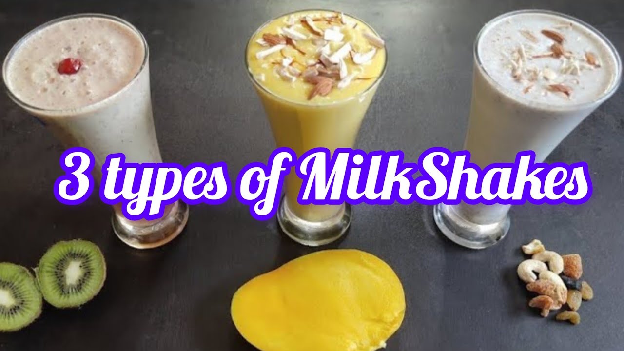 3 TYPES OF MILK SHAKES - YouTube