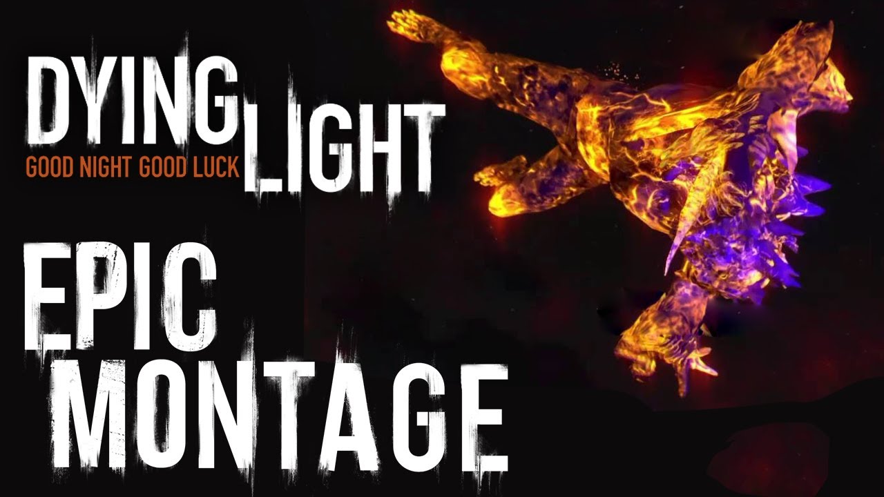 Dying Light - Dark Light Montage - YouTube