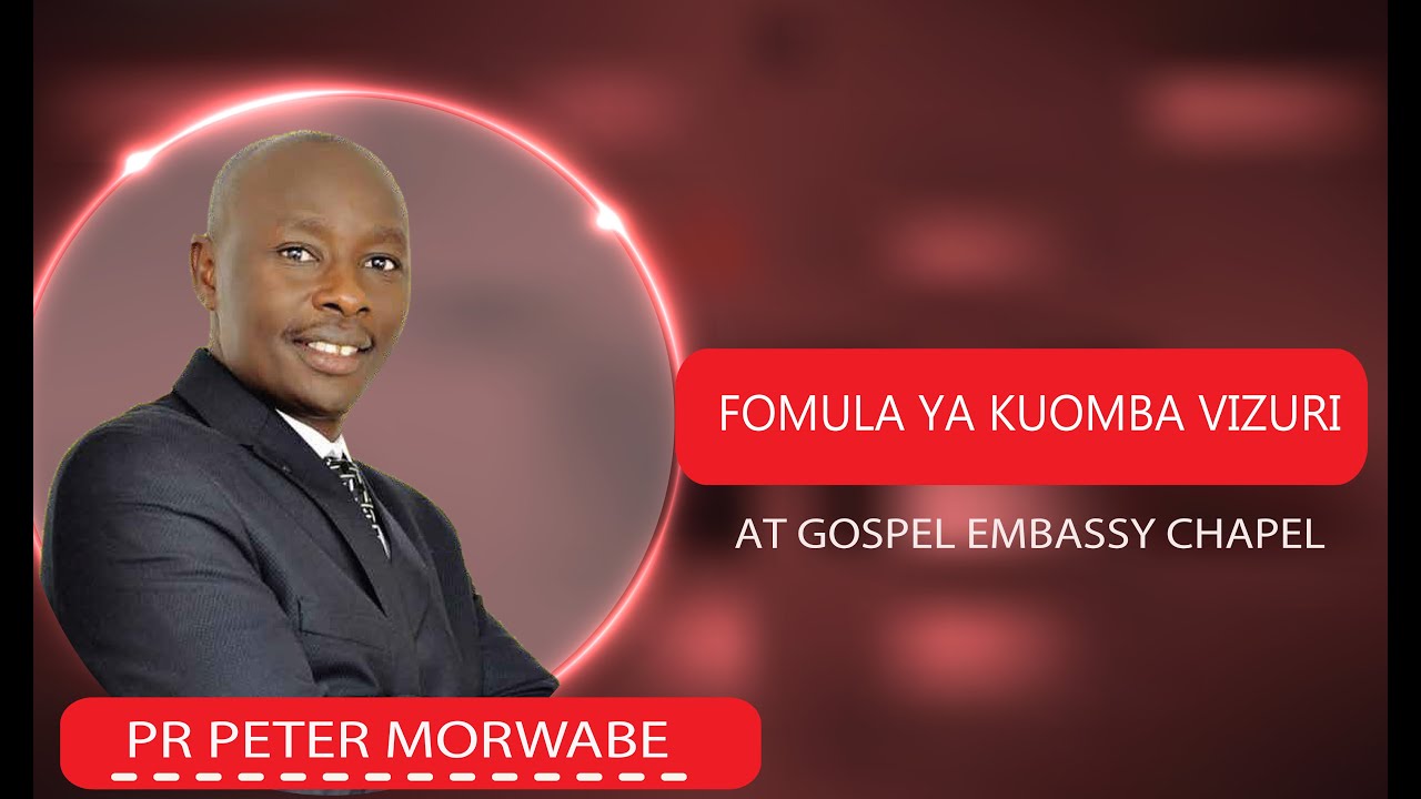 FOMULA YA KUOMBA VIZURI /// PR PETER MORWABE - YouTube