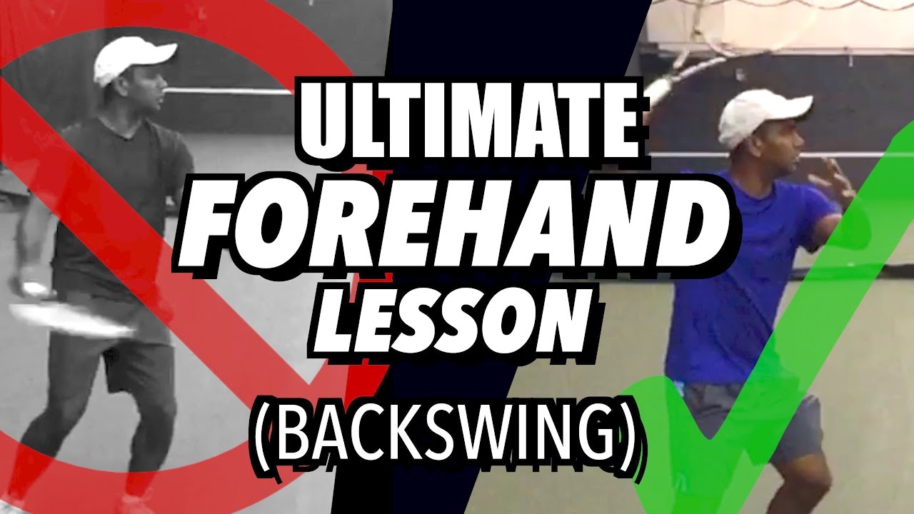 ULTIMATE Forehand Tennis Lesson - Technique Fundamentals - Backswing ...
