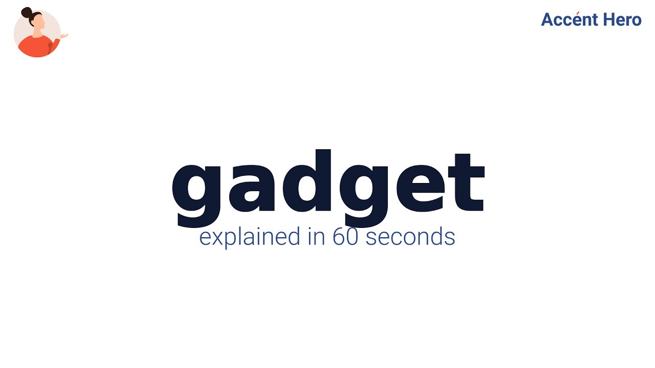 GADGET - Meaning and Pronunciation - YouTube