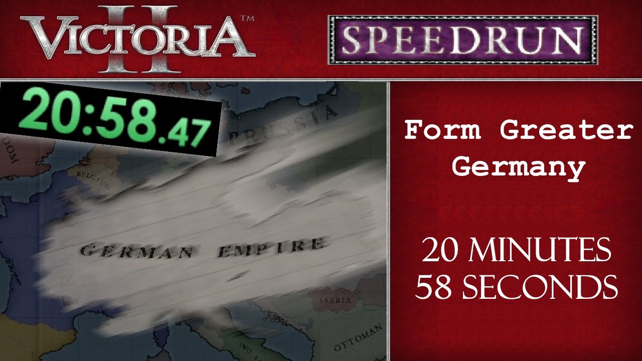 [WR] Greater Germany in 21 minutes! - Vic2 Speedrun RTA NS5 - YouTube