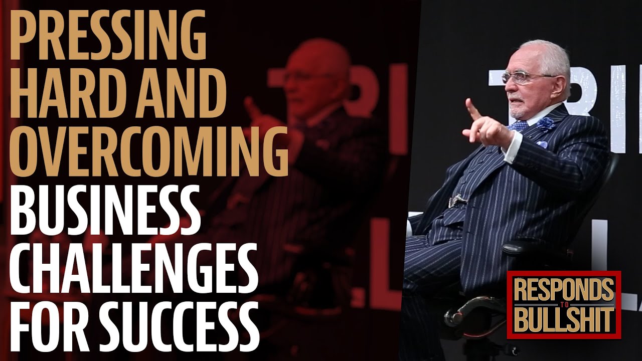 PRESSING HARD AND OVERCOMING BUSINESS CHALLENGES FOR SUCCESS | DAN ...