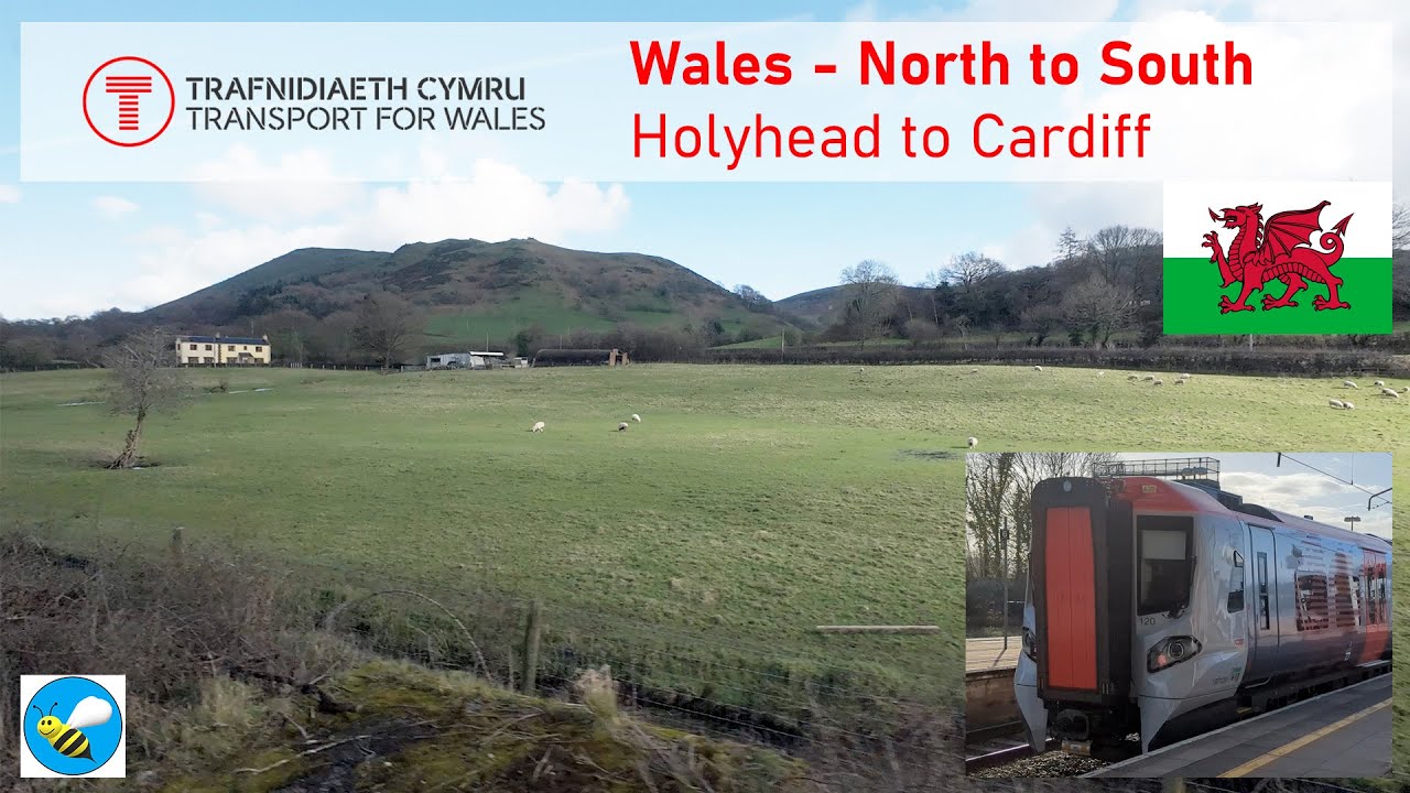 4K TfW || Holyhead to Cardiff || North to South Wales || Relaxed train ...