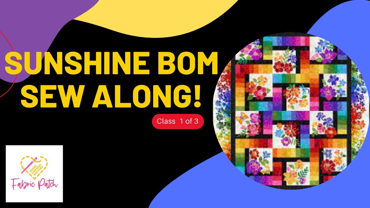 Sunshine Block of the Month - Let's Get Started!!! Class 1 - YouTube
