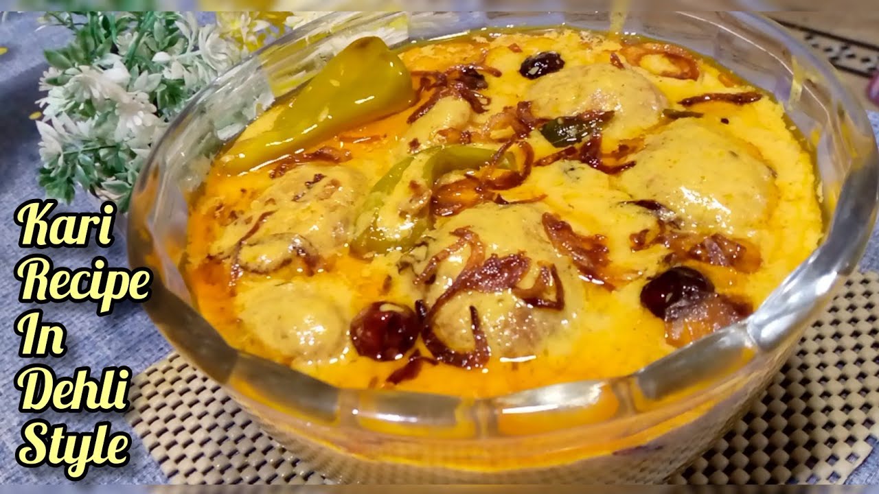 Kari Recipe In Delhi Style | Kari Recipe | Kari Banane Ka Tariqa | How To Make Kari | Kari - YouTube