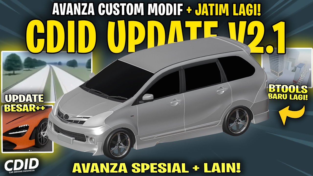 INFO MOBIL LIMITED LAGI DI CDID UPDATE V2.1 ! AVANZA TUNED SPESIAL ...