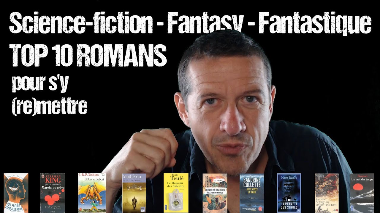 Top 10 romans Science-fiction Fantasy Fantastique pour s'y (re)mettre ...
