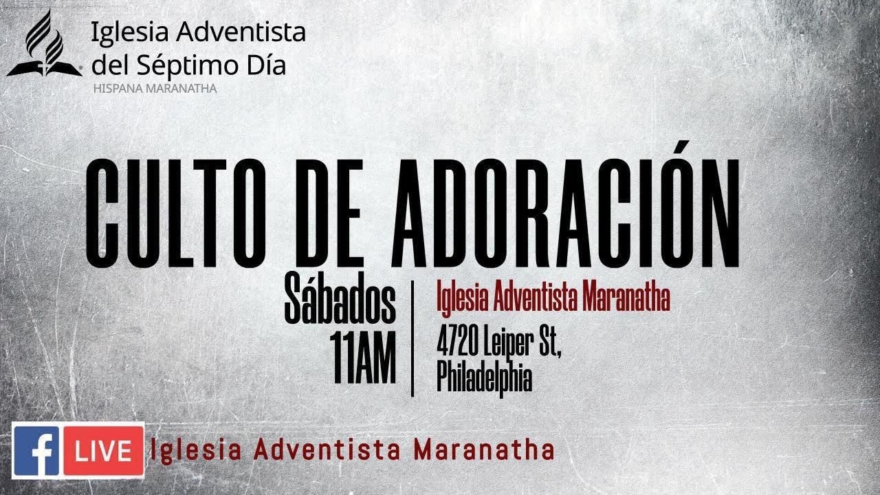 IGLESIA ADVENTISTA MARANATHA - CULTO DIVINO 8/30/2025 - Oradora: Cindy ...