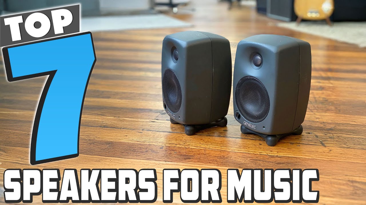 Top 7 Best Speakers for Music: Enhance Your Audio Experience - YouTube