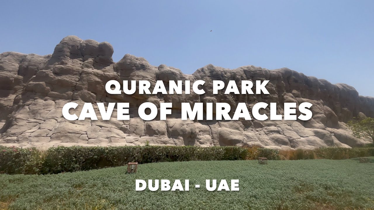 Cave of Miracles Quranic Park Dubai UAE - YouTube