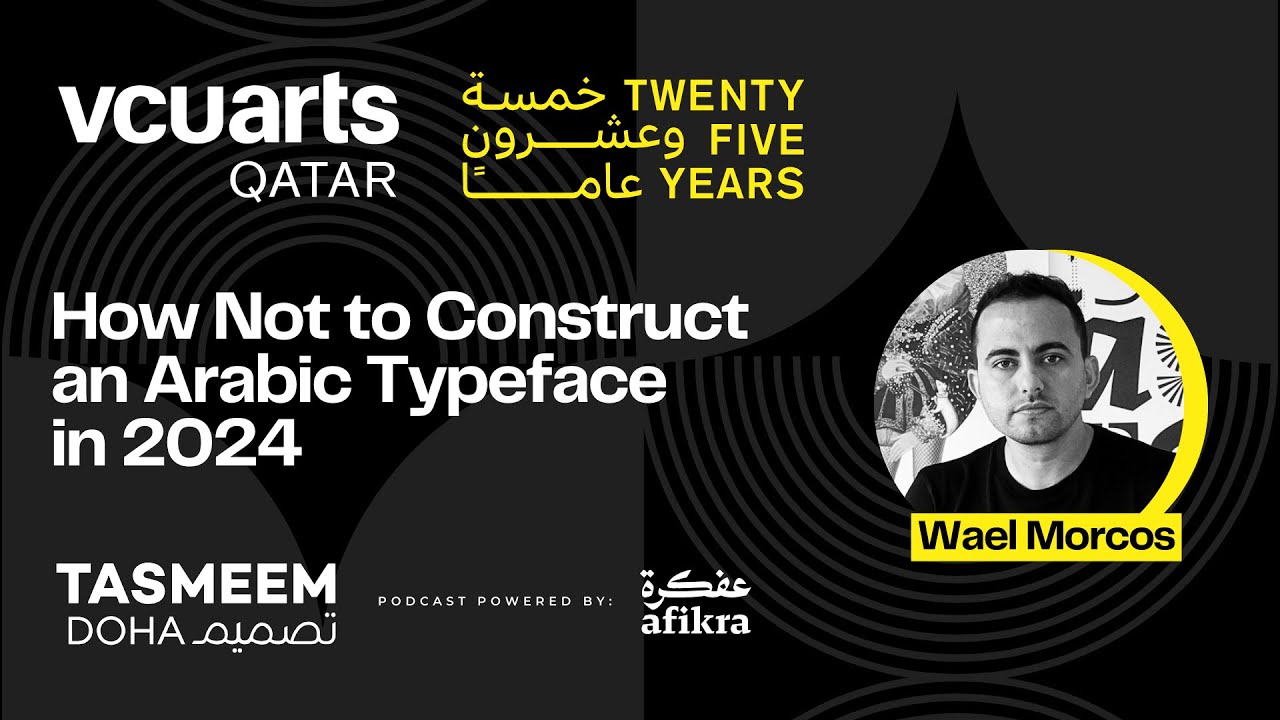 How Not to Construct an Arabic Typeface | Wael Morcos | 25 Years of ...