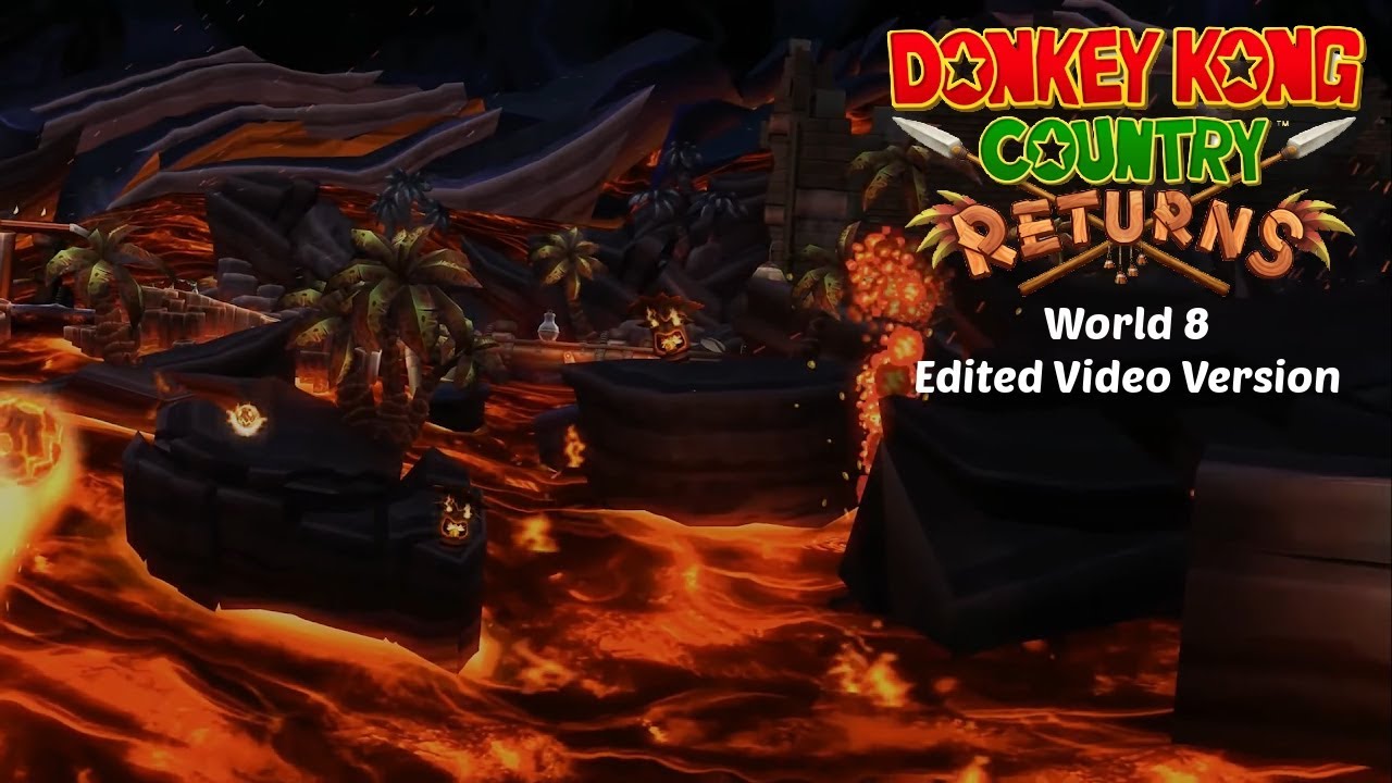 Donkey Kong Country Returns | World 8: Volcano (Edited Video Version ...
