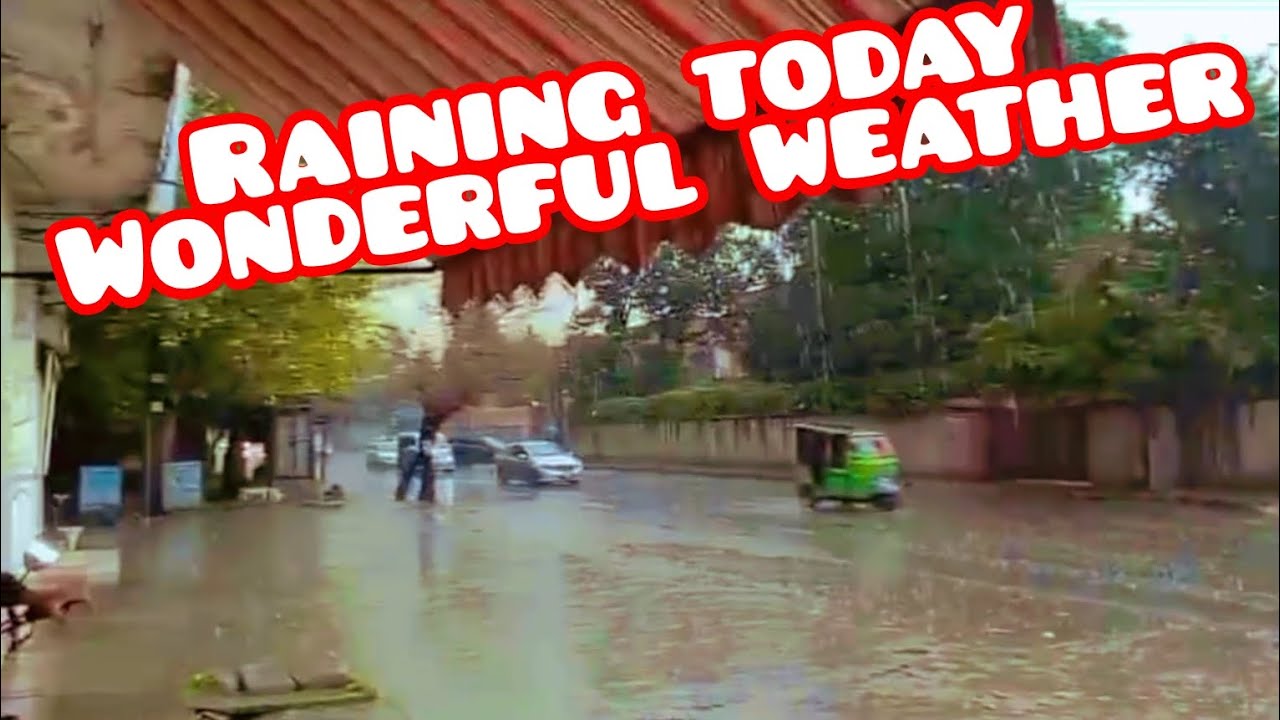 Raining today Wonderful weather - YouTube