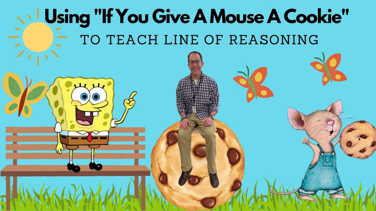 Using "If You Give A Mouse A Cookie" to Teach Line of Reasoning - YouTube