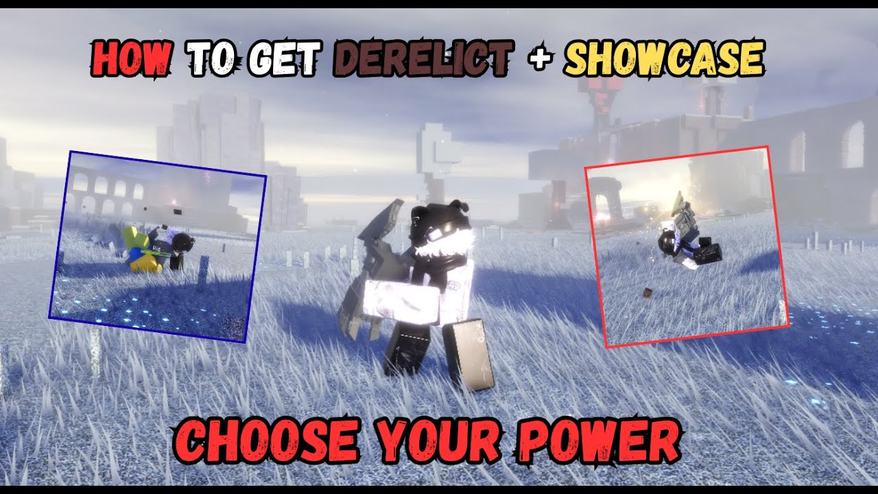 HOW TO GET DERELICT + SHOWCASE | CHOOSE YOUR POWER ROBLOX | CONTENT ...