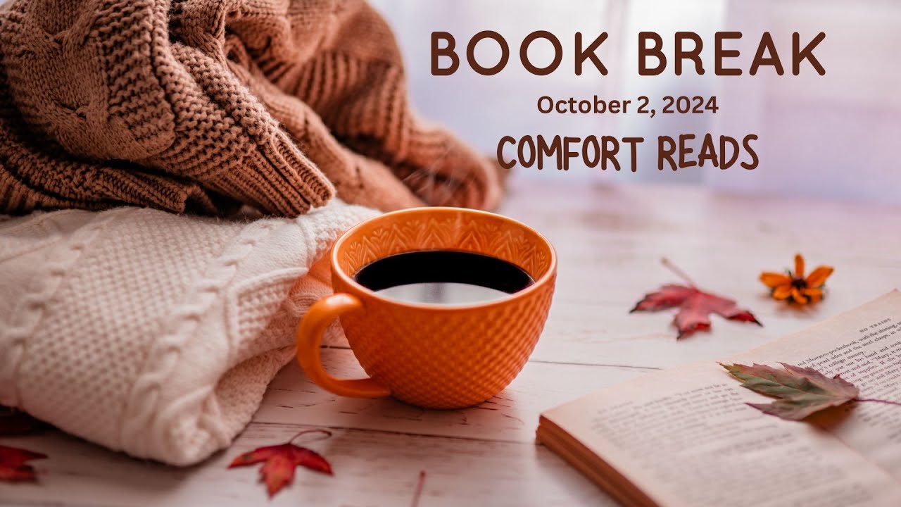 Book Break: Comfort Reads - YouTube