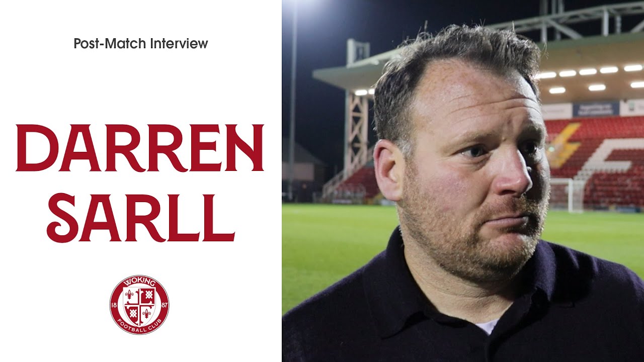Woking 1-2 Bromley | Darren Sarll Interview - YouTube