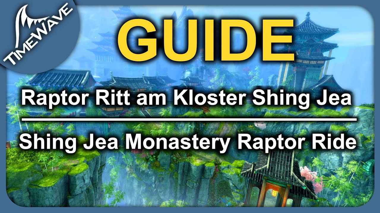 GW2 "Raptor-Ritt am Kloster Shing Jea / Shing Jea Monastery Raptor Ride ...