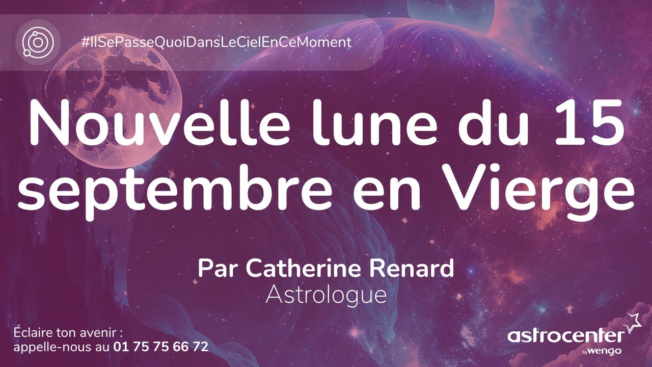 Nouvelle lune en Vierge du 15 septembre, ça se concrétise ! - YouTube