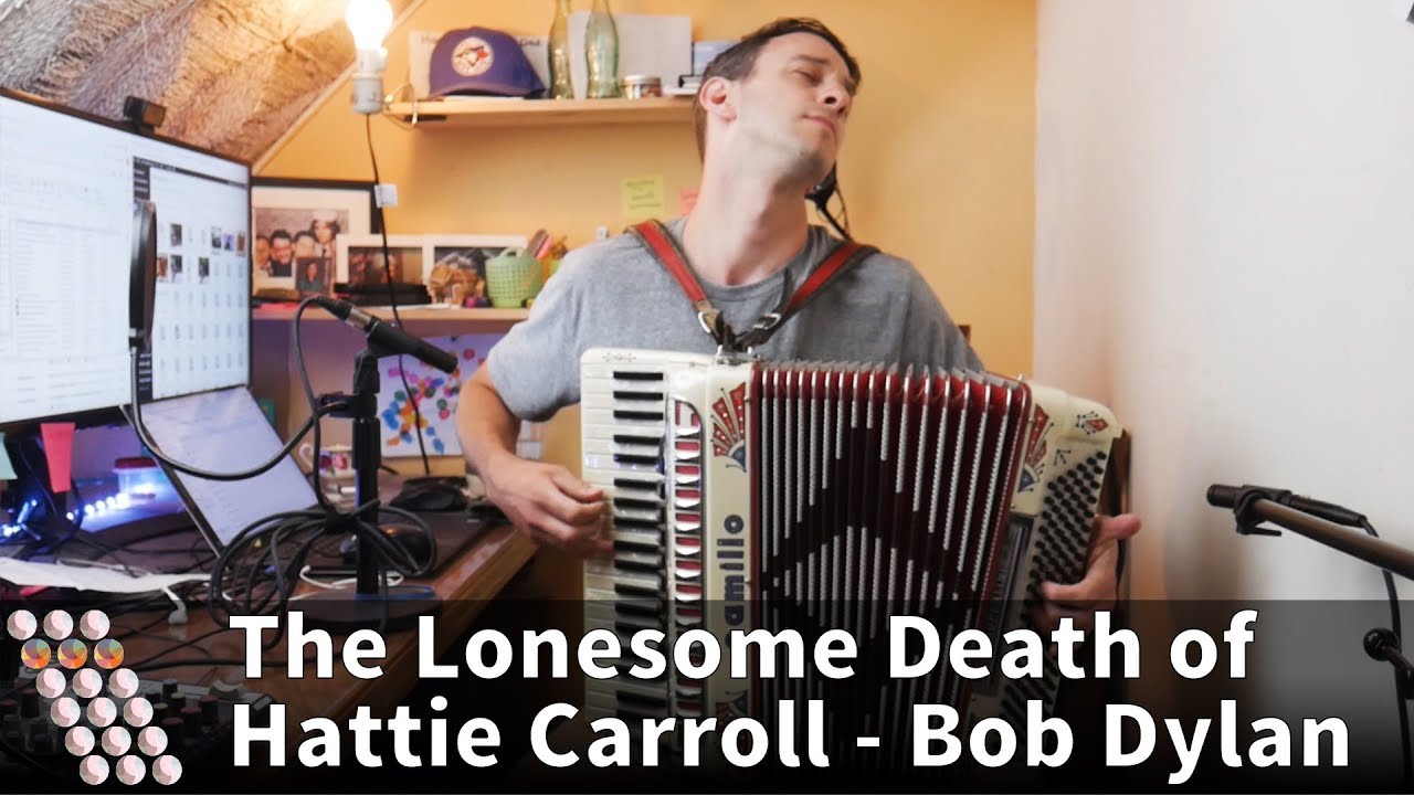 The Lonesome Death of Hattie Carroll - Accordion Performance - YouTube