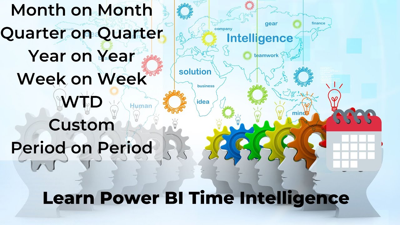 Learn Power BI: Time Intelligence MOM, QOQ, YOY, WOW, WTD, Period - YouTube
