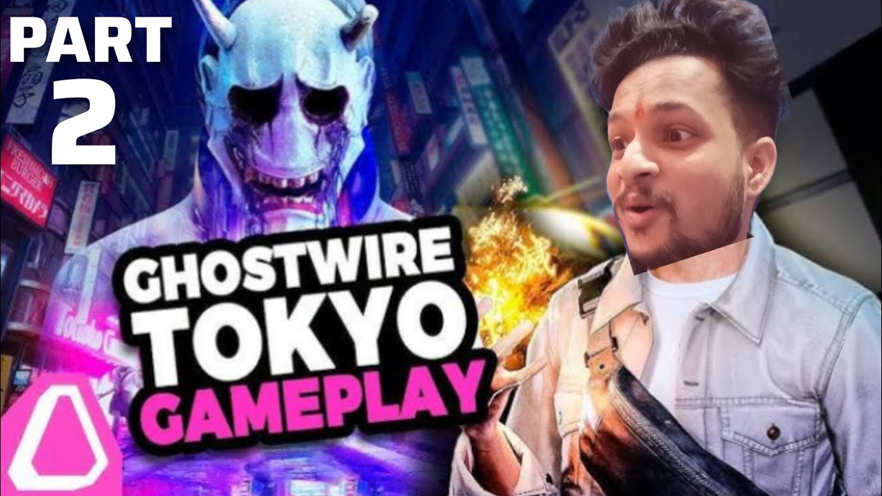 PART 2 GHOST WIRE TOKYO GAME PLAY HINDI COMMENTARY PS5 - YouTube