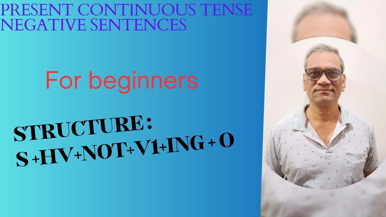 Present Continuous Tense Negative Sentences - YouTube