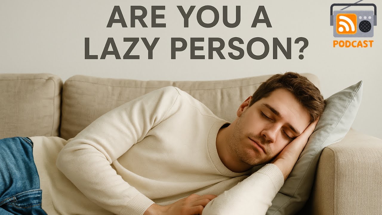Are You Really Lazy | Learn English Through Podcast - YouTube