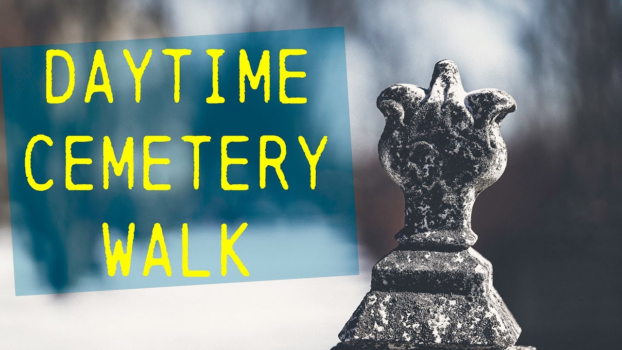 Daytime Cemetery Walk with GhostTube - YouTube