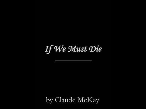 English 30-1 “If We Must Die” analysis - YouTube