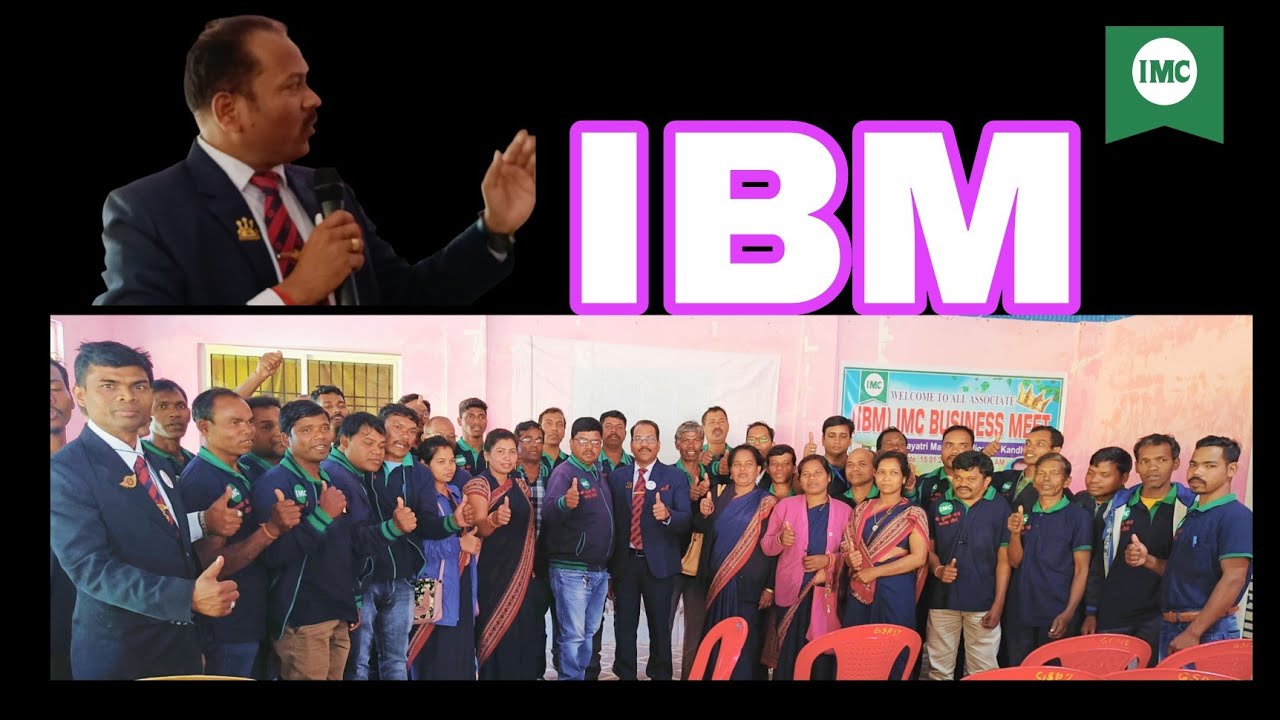 IBM (IMC BUSINESS MEET)#imcbusiness #kandhamal #bhubaneswar - YouTube